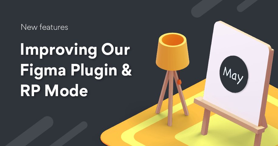 New features: Improving Our Figma Plugin and RP Mode