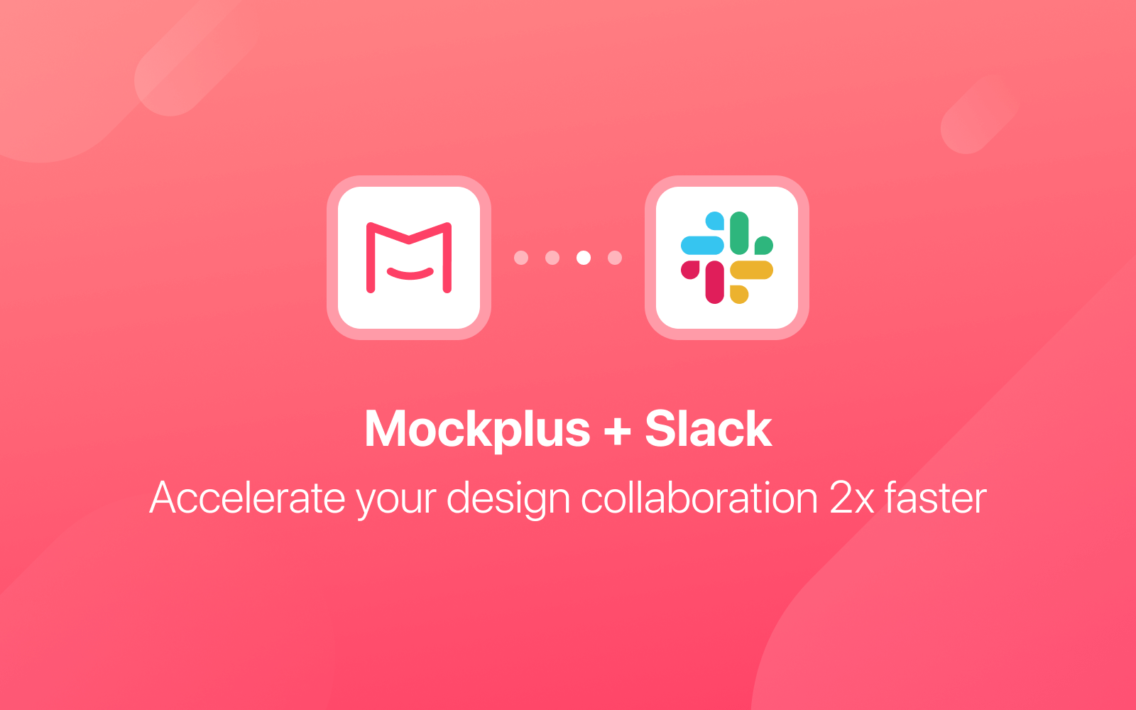 Mockplus + Slack, Never Miss A Design Update Ever Again